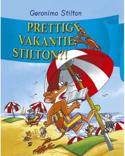Geronimo Stilton - Tome 20 - Prettige vakantie - Stilton! / 20 ...