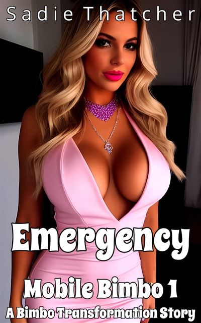 Emergency: A Bimbo Transformation Story - ebook (ePub) - Sadie Thatcher - Achat ebook | fnac