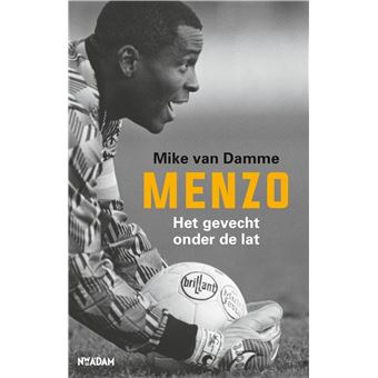 Menzo Het gevecht onder de lat - broché - Mike van Damme - Achat Livre ...