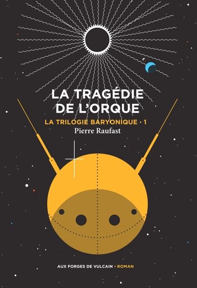 La Trilogie Baryonique - Tome 1 - La Trilogie baryonique tome 1 : La ...