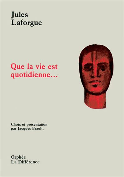 Que la vie est quotidienne EAN ANCIENNE EDITION MAJ MASSE - broché - J ...