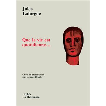 Que la vie est quotidienne EAN ANCIENNE EDITION MAJ MASSE - broché - J ...
