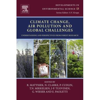 Climate change, air pollution and global challenges Understanding and solutions from forest ...