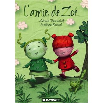 L’amie de Zoé - broché - Nathalie Tousnakhoff, Matthieu Roussel - Achat ...