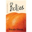 Bellies - broché - Nicola Dinan - Achat Livre | fnac
