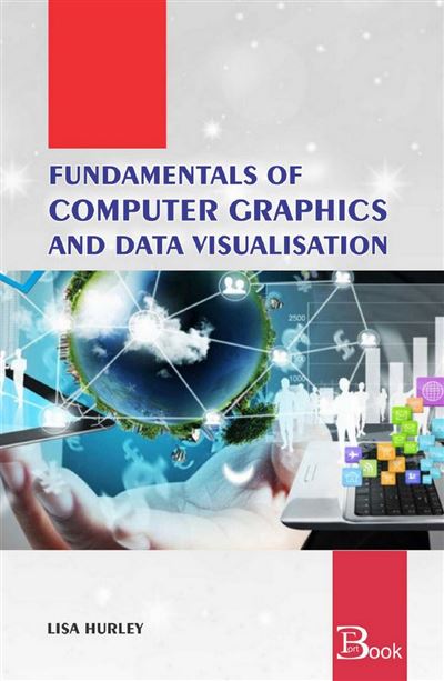 Fundamentals of Computer Graphics and Data Visualisation - ebook (ePub ...