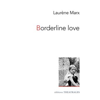 Borderline love - broché - Laurène Marx - Achat Livre | fnac