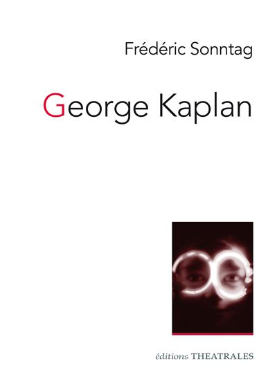 George Kaplan - broché - Frédéric Sonntag - Achat Livre | fnac