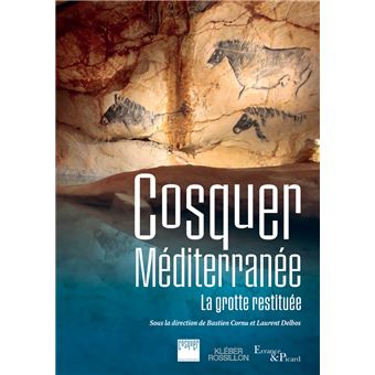 Cosquer Méditerranée La grotte restituée - broché - Collectif - Achat ...