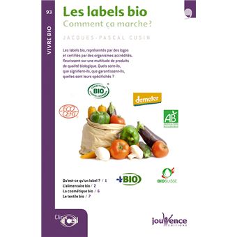 N°93 Les labels bio Comment ça marche ? Tome 93 - broché - Jacques ...