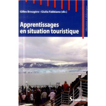 Apprentissages en situation touristique - broché - Giulia Fabbiano ...