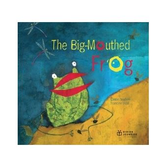 The Big Wide-Mouthed Frog Edition bilingue français-anglais - Poche ...