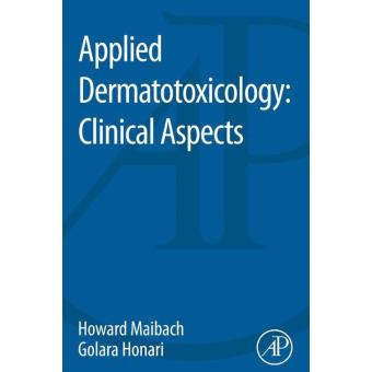 Applied dermatotoxicology - Poche - Howard I. Maibach, Golara Honari ...
