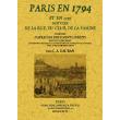 Paris en 1794 et en 1795 Histoire de la rue, du club, de la famine ...