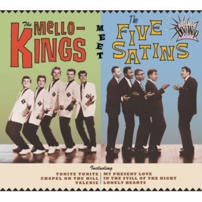 Essential doo-wop the Mellow Kings meets the Five Satins - Mellow Kings ...
