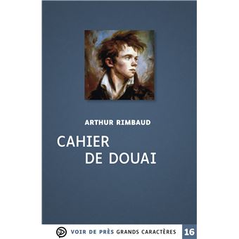 Cahier de Douai Edition en gros caractères - broché - Arthur Rimbaud ...