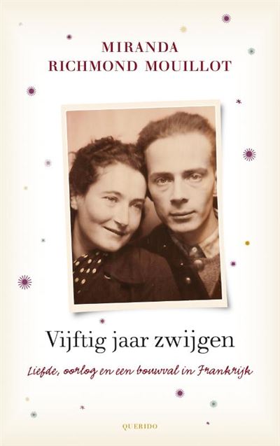 Vijftig jaar zwijgen liefde, oorlog en een bouwval in Frankrijk ...
