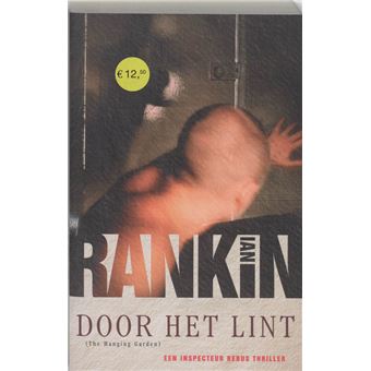 John Rebus - Rebus 10 Tome 9 - Door het lint - Ian Rankin - broché - Achat Livre | fnac
