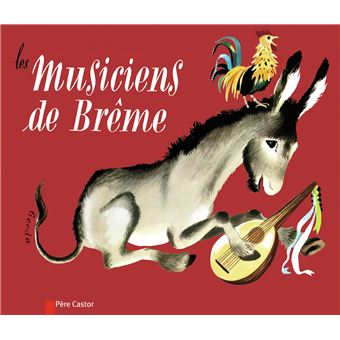 Les musiciens de breme - d'apres les freres grimm - broché - XXXX - Achat Livre | fnac