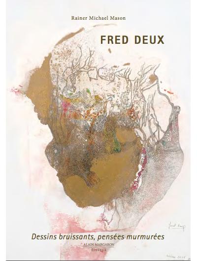 Fred Deux : Dessins bruissants, pensées murmurées - broché - Fred Deux ...