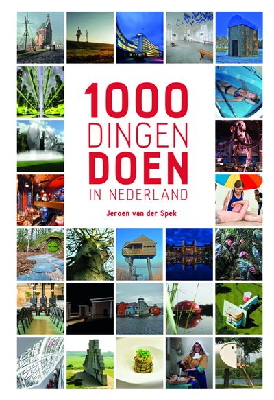 1000 dingen doen in Nederland - broché - Jeroen Van der Spek - Achat ...