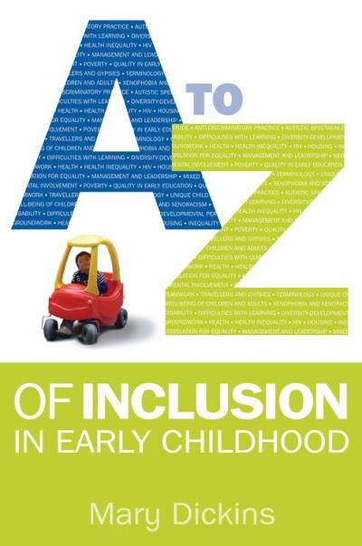 A-Z of inclusion in early childhood - Poche - Mary Dickins - Achat ...