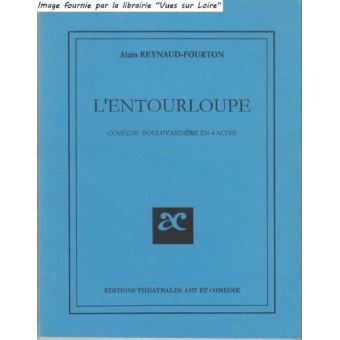 L'entourloupe - Alain Reynaud-Fourton - Achat Livre | fnac