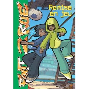 Foot 2 Rue - Tome 16 - Foot 2 Rue 16 - Remise en jeu - Collectif ...