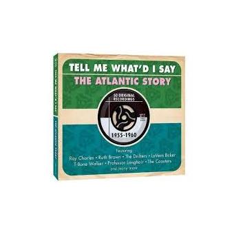 Tell me what'd I say the Atlantic story 1955 1960 - Compilation soul ...