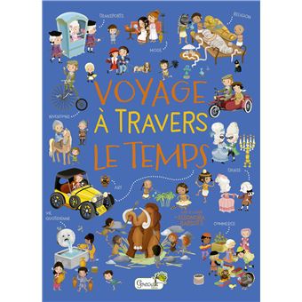 Voyage à travers le temps - cartonné - Eleonora Barsotti, Isabelle ...