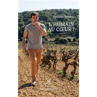 L'humain au coeur ! - broché - Quentin Estrade - Achat Livre | fnac
