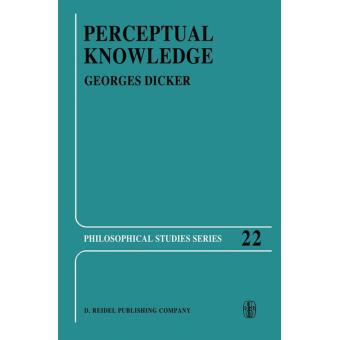 Perceptual knowledge - relié - Georges Dicker - Achat Livre ou ebook | fnac