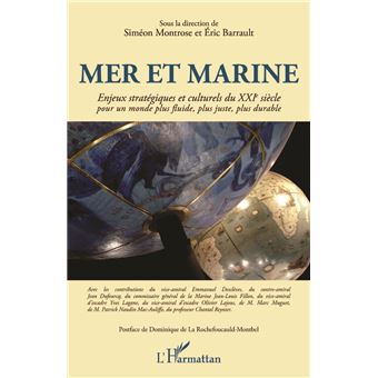 Mer et marine Enjeux stratégiques et culturels du XXIe siècle - Pour un ...