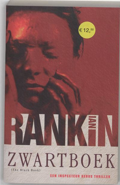 John Rebus - Rebus 6 Tome 6 - Zwartboek - Rankin I., Anders Pieterse ...