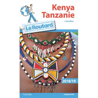 Guide du Routard Kenya Tanzanie 2018/19 (+ Zanzibar) - broché ...