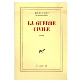 La Guerre civile - Michel Mohrt - Achat Livre | fnac