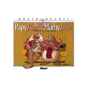 Papy Boom Mamy Blue - cartonné - Roger Brunel - Achat Livre | fnac