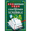 200 Nouveaux jeux pour s'entraîner au Scrabble - Etienne Budry, Pierre ...
