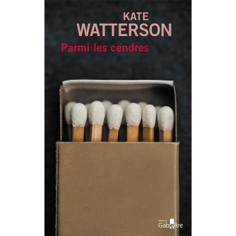 Parmi les cendres - broché - Kate Watterson - Achat Livre | fnac