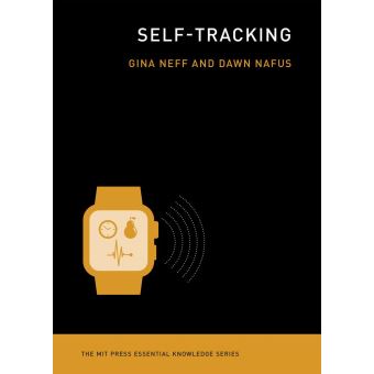 Self-tracking - Poche - Gina Neff - Achat Livre ou ebook | fnac