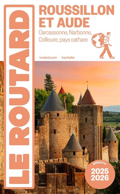 Guide du Routard Roussillon et Aude 2025/26 Carcassonne, Narbonne ...