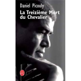 La Treizième Mort du chevalier - Poche - Daniel Picouly - Achat Livre ...