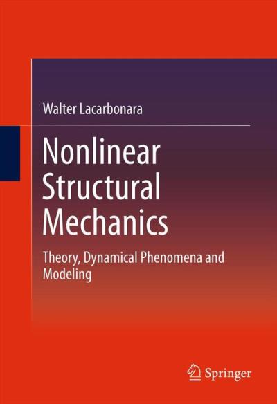 Nonlinear structural mechanics - relié - Walter Lacarbonara - Achat ...