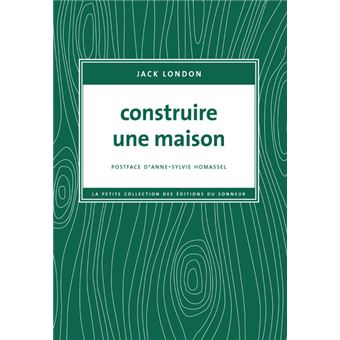 Construire une maison - broché - Jack London - Achat Livre | fnac