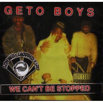 We can t be stopped - Geto Boys - CD album - Achat & prix | fnac