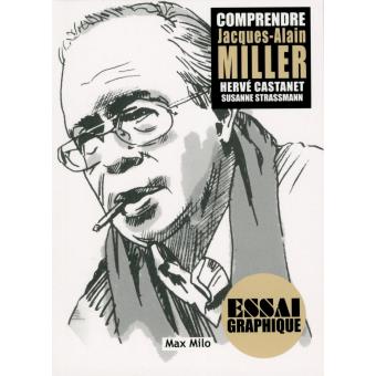 Comprendre Jacques-Alain Miller - broché - Hervé Castanet - Achat Livre ...
