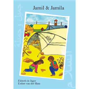 Jamil & Jamila - Tome 1 - Jamil en Jamila - Elsbeth de Jager - cartonné ...