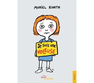 Je suis une voleuse - broché - Muriel Kunth - Achat Livre | fnac