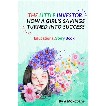 The Little Investor: How a Girl's Savings Turned into Success 1 - ebook ...