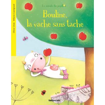 Bouline la vache sans tache - cartonné - Olivier Lhote, Mélanie ...